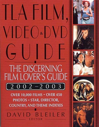 TLA Film, Video, and DVD Guide 2002-2003: The Discerning Film Lover's ...