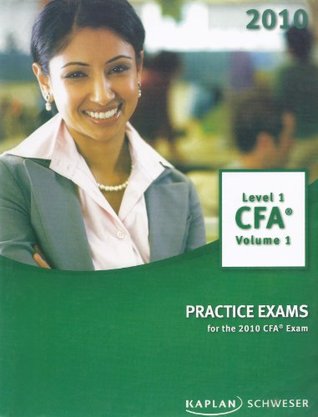 Practice Exams for the 2010 CFA Exam (Level 1 CFA Volume 1) - Books n Bobs