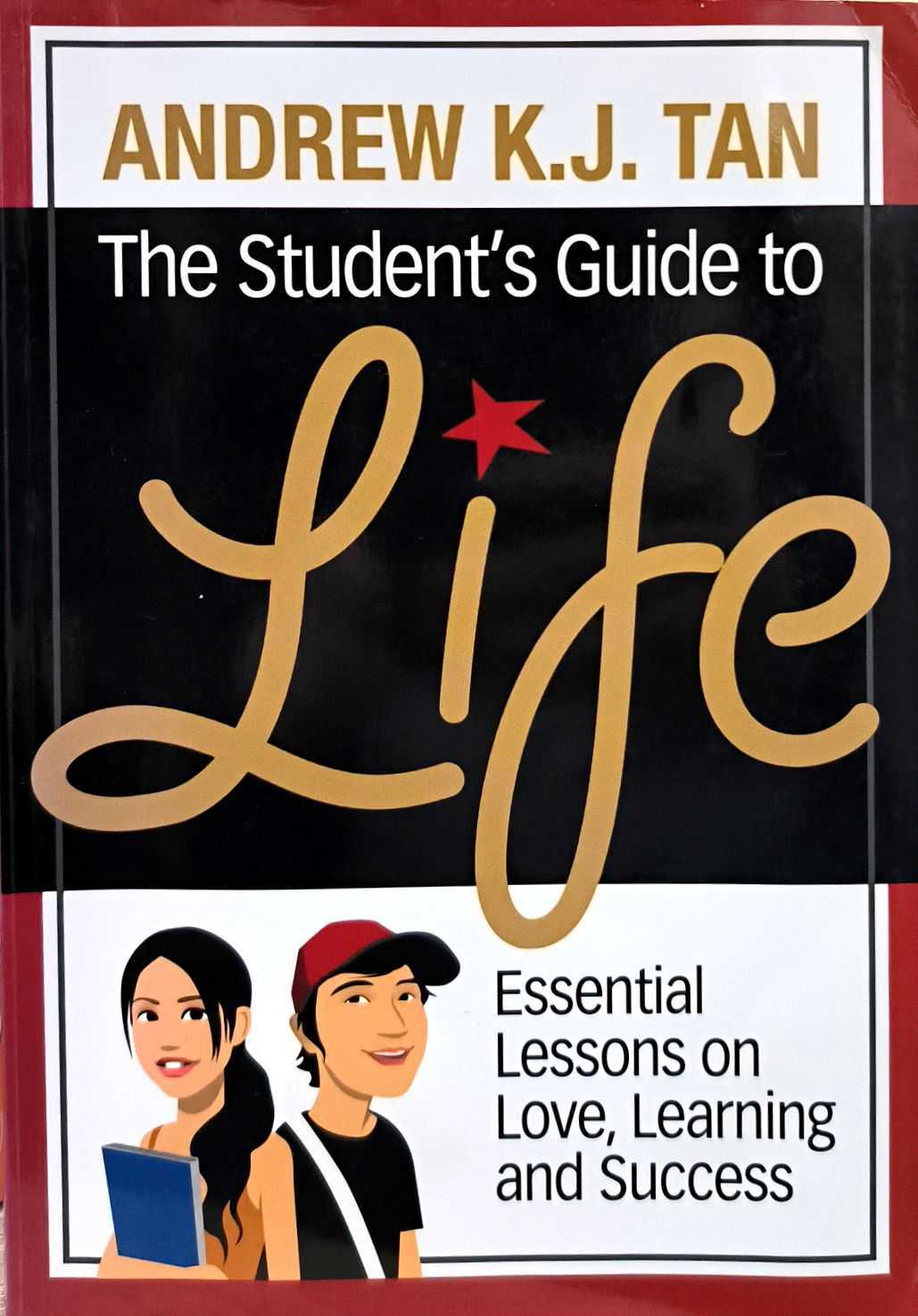 The Student's Guide to Life: Essential Lessons on Love, Learning and ...
