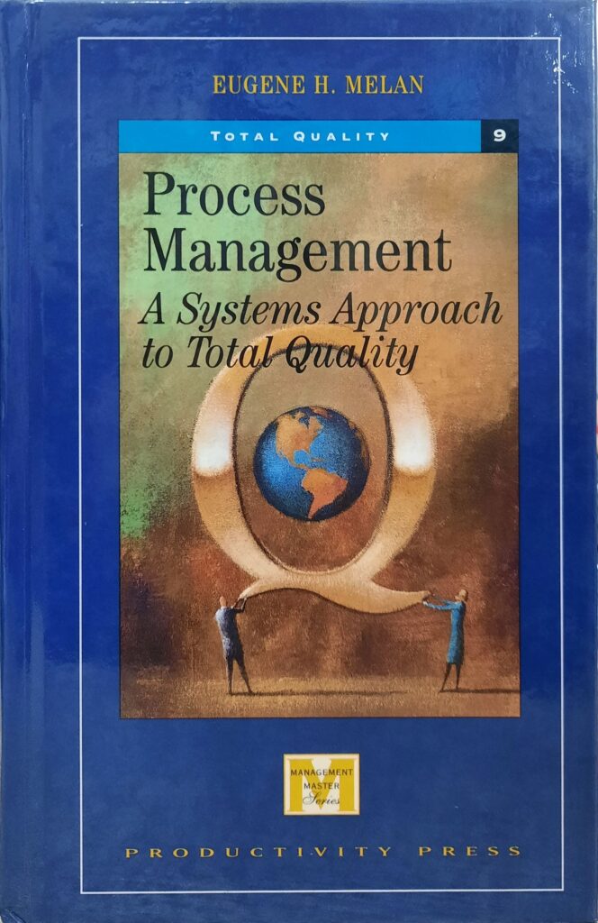 Management Master Series: Process Management (A Systems Approach to ...